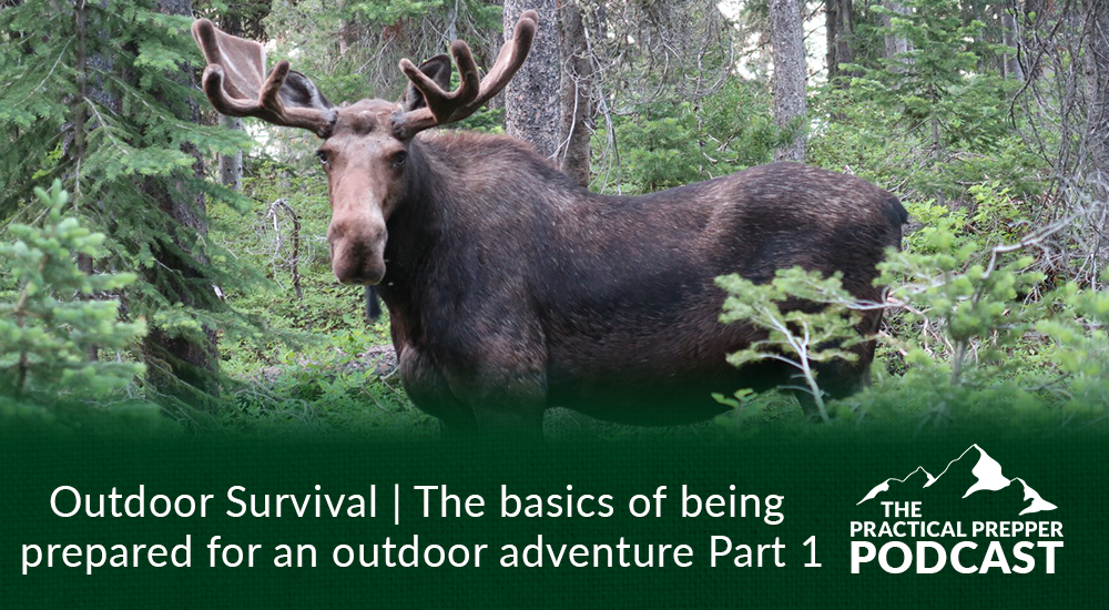 Outdoor Survival | The basics of being prepared for an outdoor adventu ...